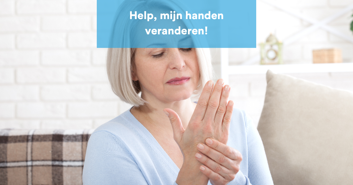 Help, mijn handen veranderen! - Bewegen zonder pijn